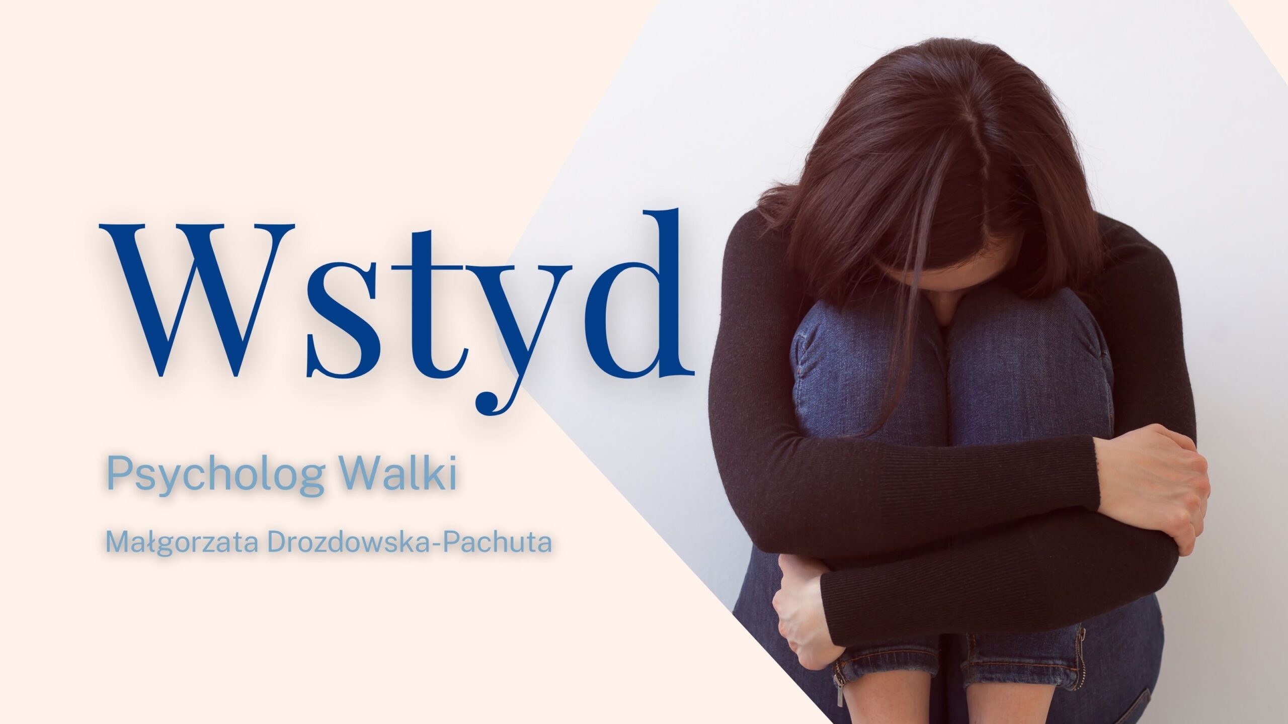 Wstyd - czego się wstydzimy? - FILM - Psycholog Walki - Małgorzata ...